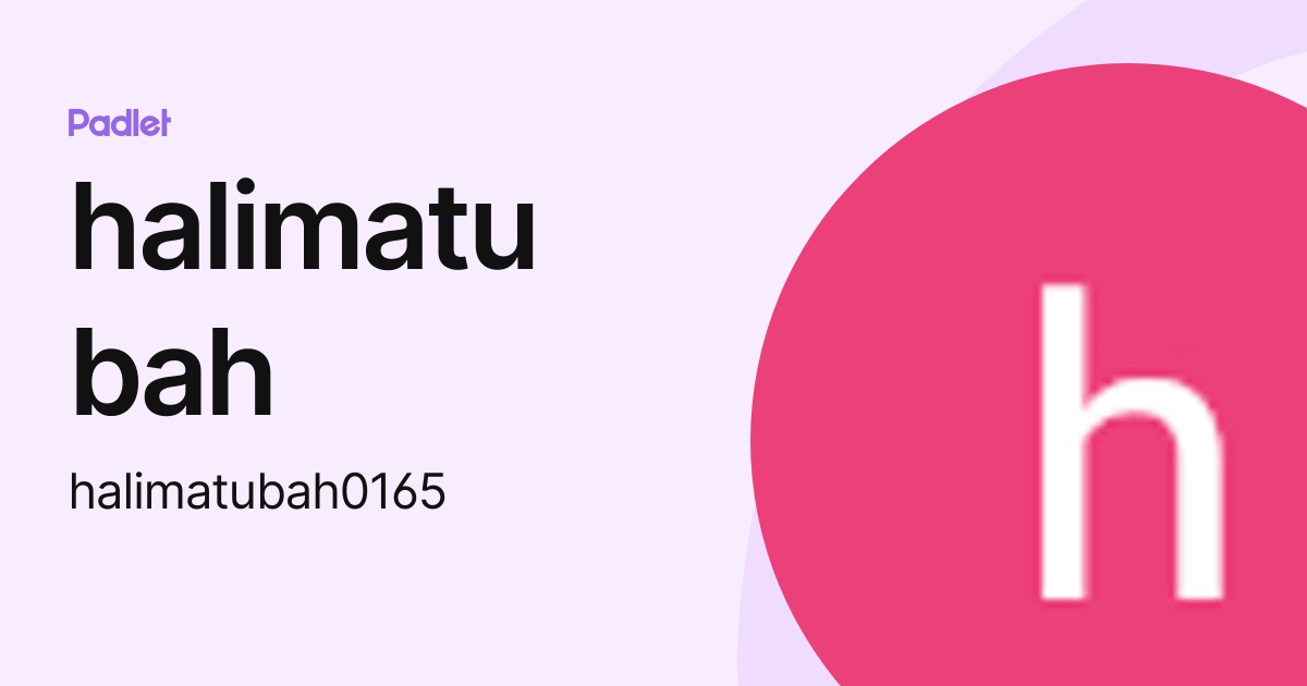 halimatu bah (halimatubah0165) profile | Padlet