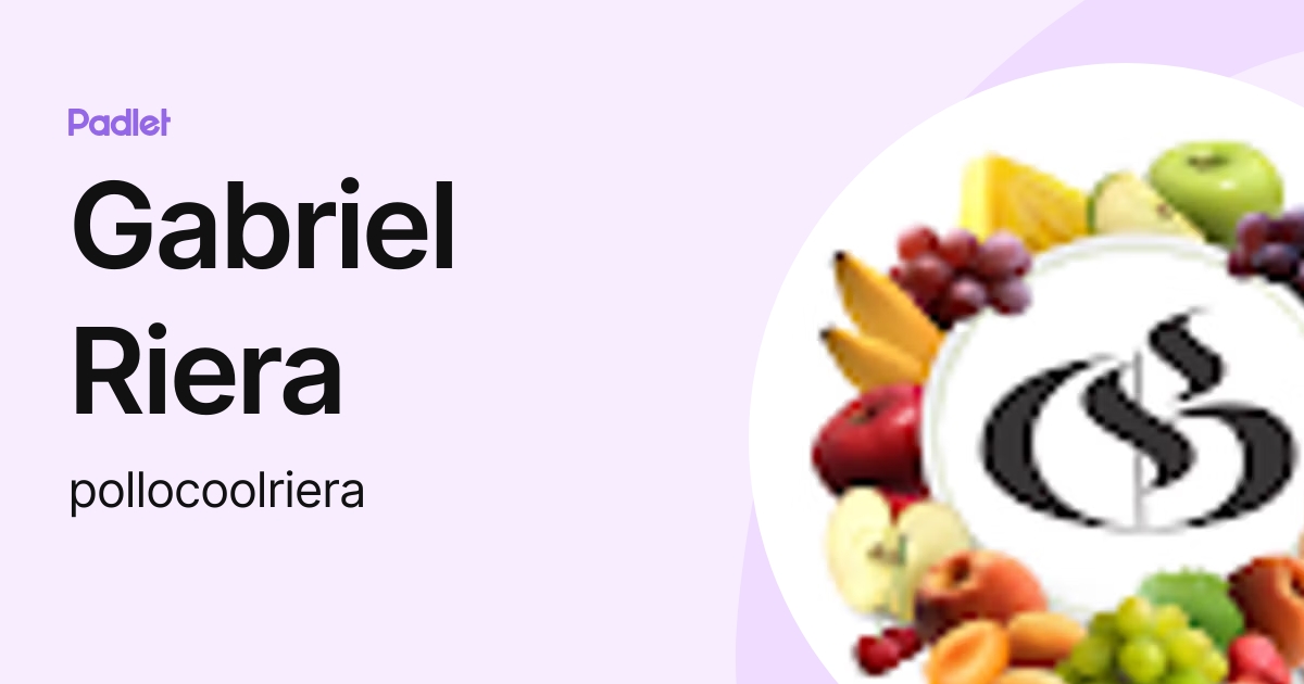 Gabriel Riera (pollocoolriera) profile | Padlet