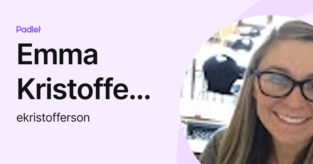 Emma Kristofferson (ekristofferson) profile | Padlet