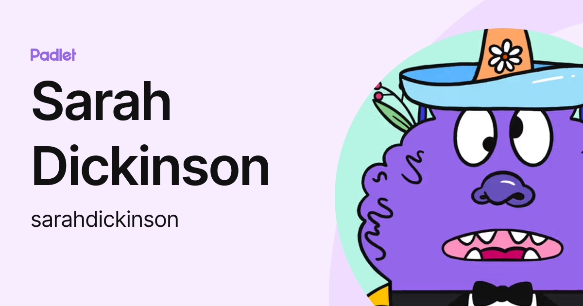 Sarah Dickinson (sarahdickinson) profile | Padlet