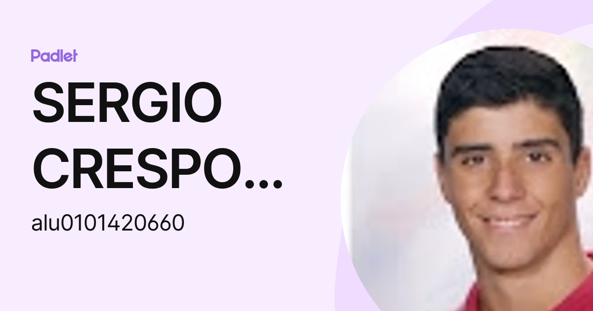 SERGIO CRESPO PÉREZ (alu0101420660) profile | Padlet