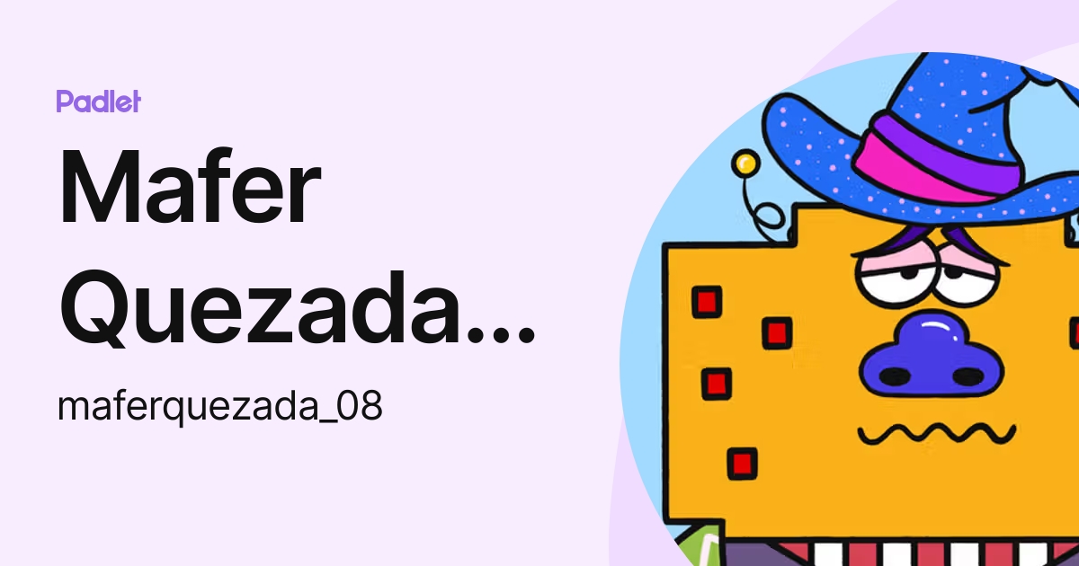 Mafer Quezada Fiallos (maferquezada_08) profile | Padlet