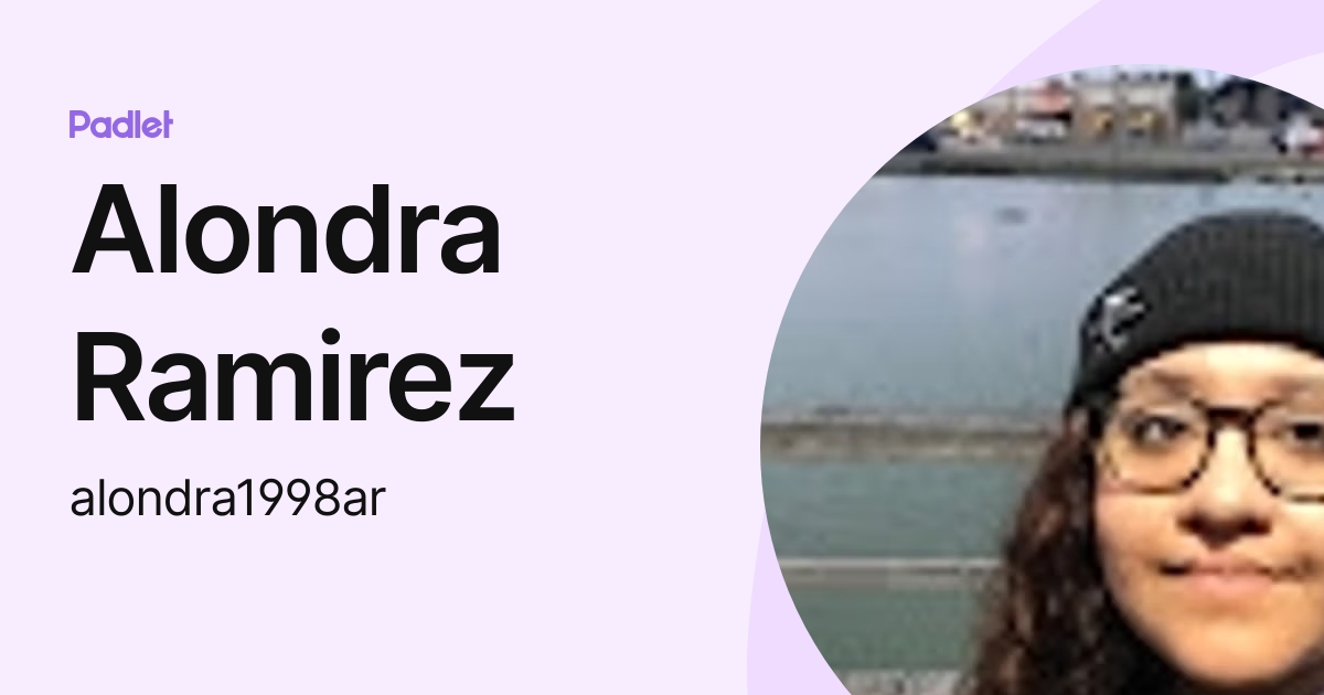 Alondra Ramirez (alondra1998ar) profile | Padlet