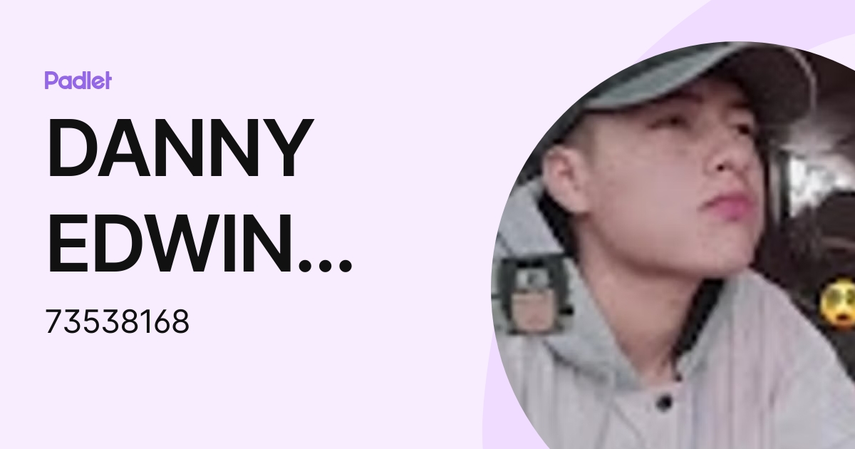 DANNY EDWIN CANCAPA ACHAQUIHUI (73538168) profile | Padlet