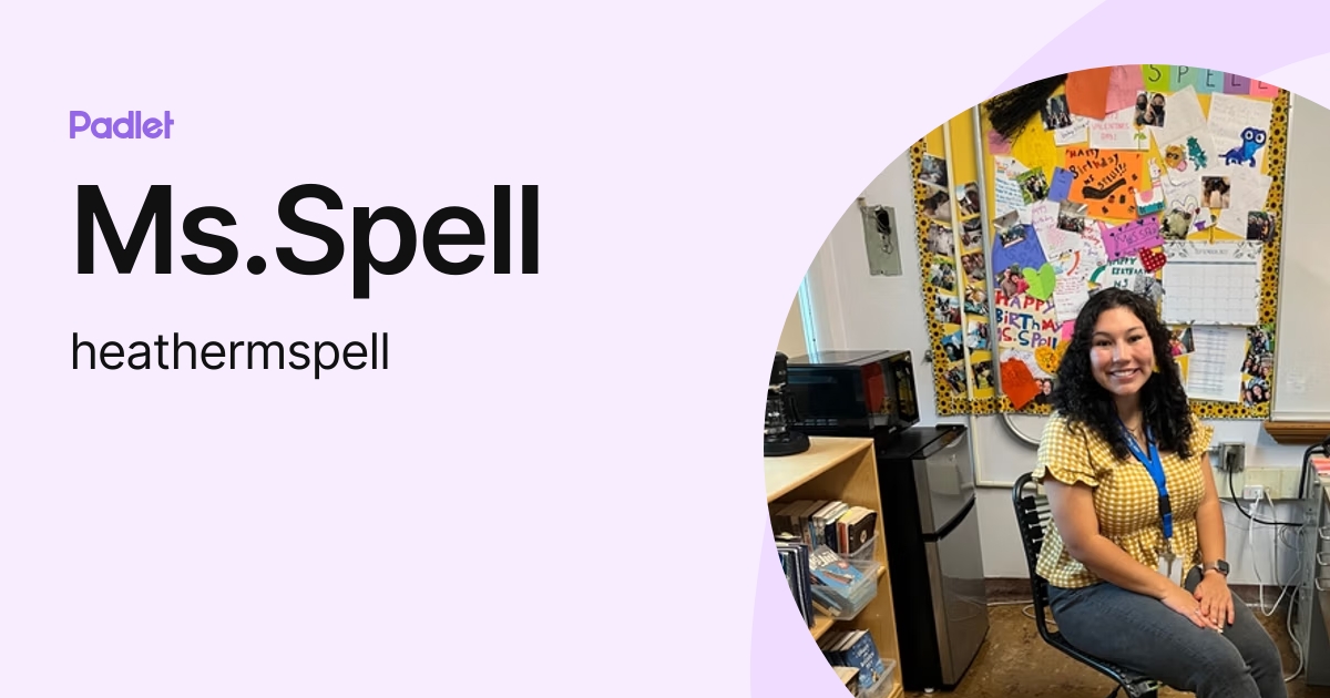 Ms.Spell (heathermspell) profile | Padlet