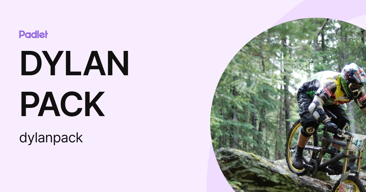 DYLAN PACK (dylanpack) profile | Padlet