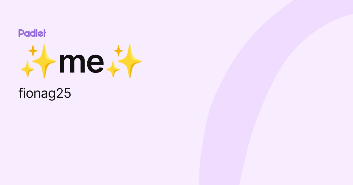 me (fionag25) profile | Padlet