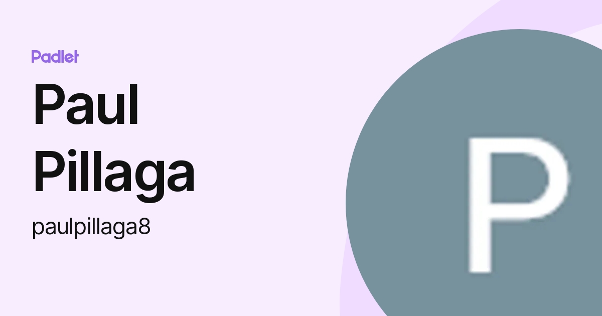 Paul Pillaga (paulpillaga8) profile | Padlet