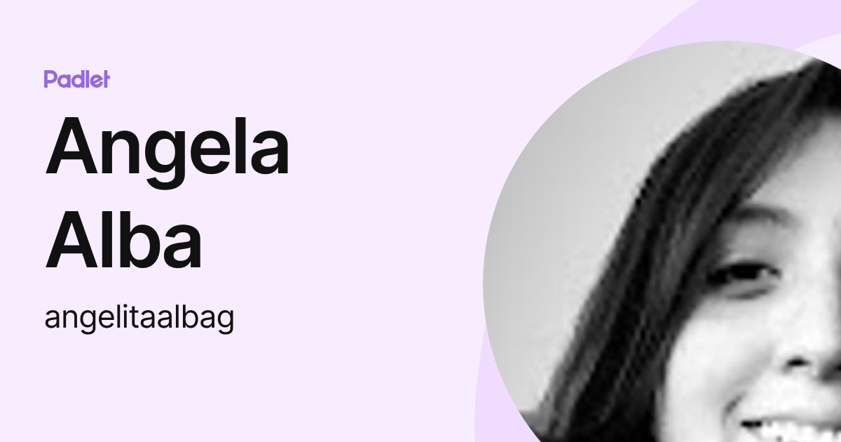 Angela Alba (angelitaalbag) profile | Padlet