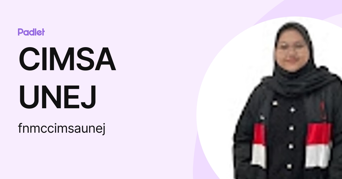 CIMSA UNEJ (fnmccimsaunej) profile | Padlet