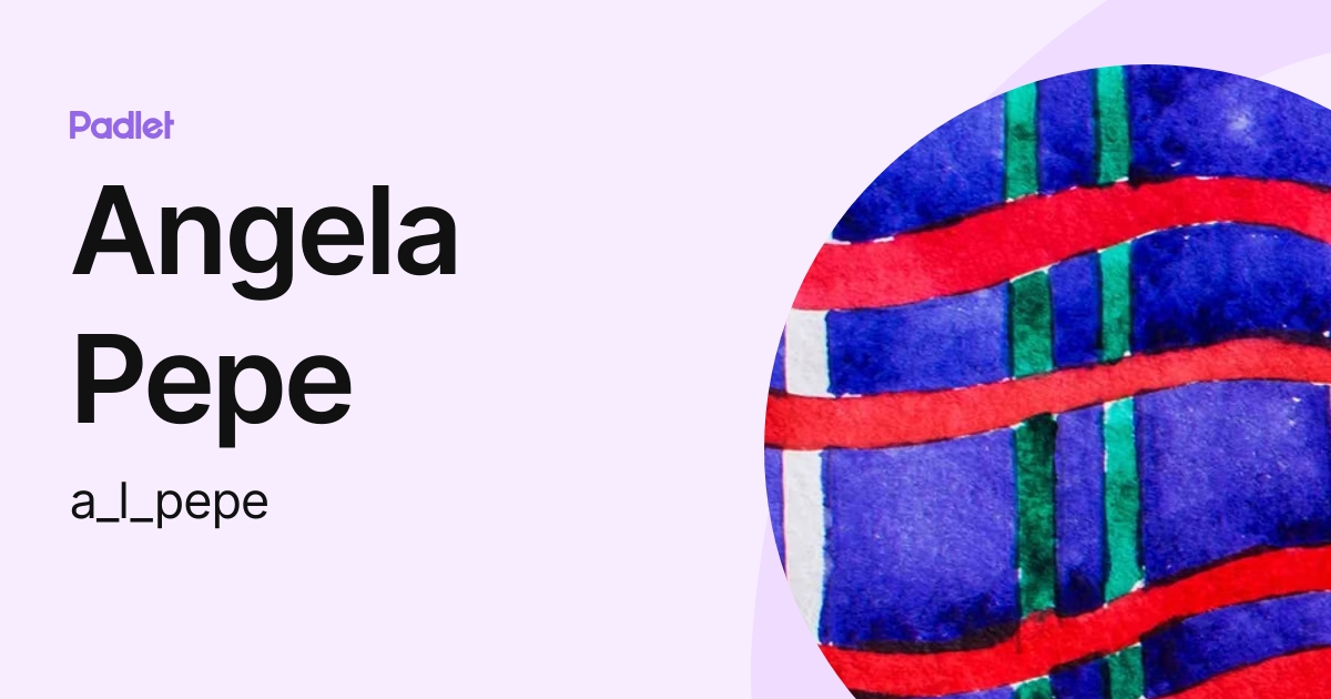 Angela Pepe (a_l_pepe) profile | Padlet