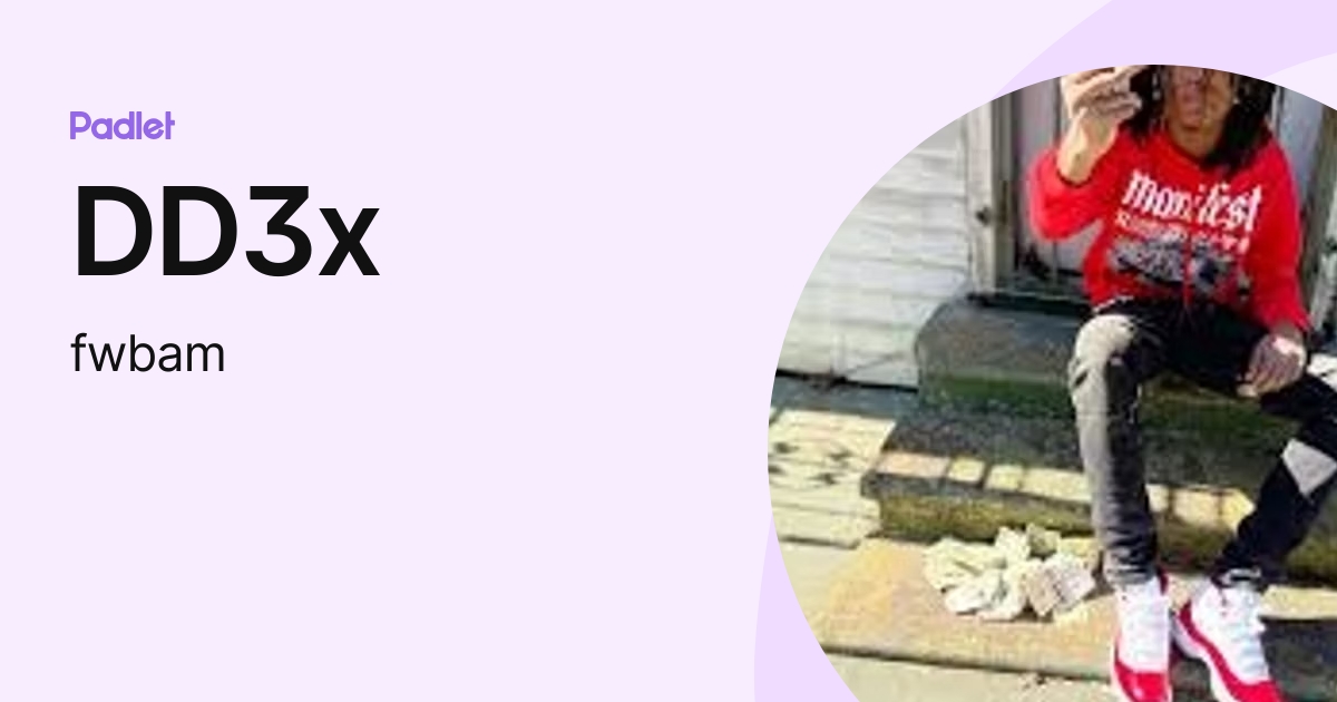 DD3x (fwbam) profile | Padlet