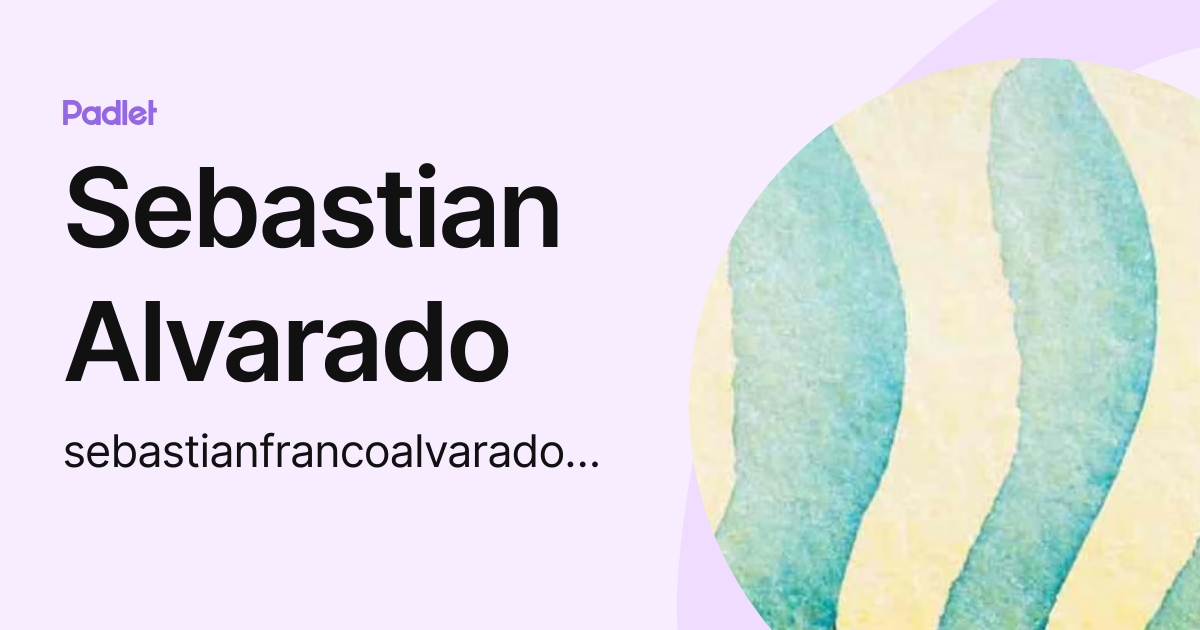 Sebastian Alvarado (sebastianfrancoalvaradocortez) profile | Padlet