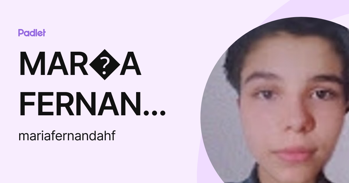 MAR A FERNANDA HERN NDEZ FRANCO (mariafernandahf) profile | Padlet
