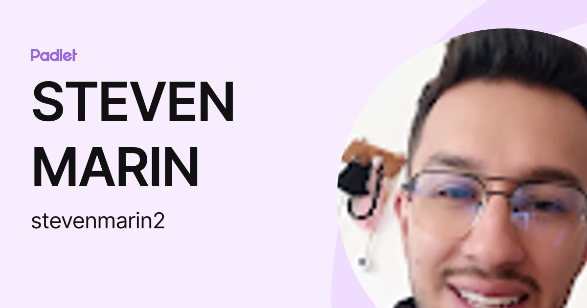 STEVEN MARIN (stevenmarin2) profile | Padlet