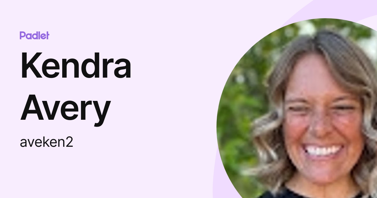 Kendra Avery (aveken1) profile | Padlet