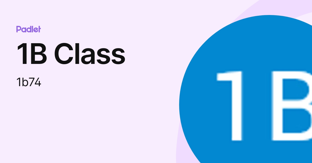 1B Class (1b65) profile | Padlet