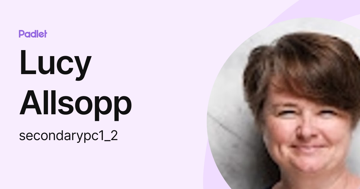 Lucy Allsopp (secondarypc1_2) profile | Padlet