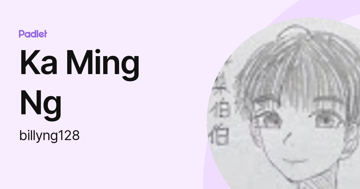 Ka Ming Ng (billyng128) profile | Padlet