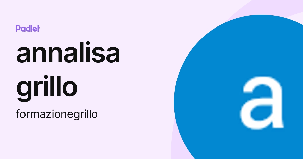 annalisa grillo (formazionegrillo) profile | Padlet