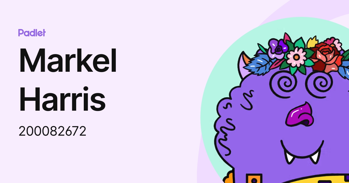 Markel Harris (200082672) profile | Padlet