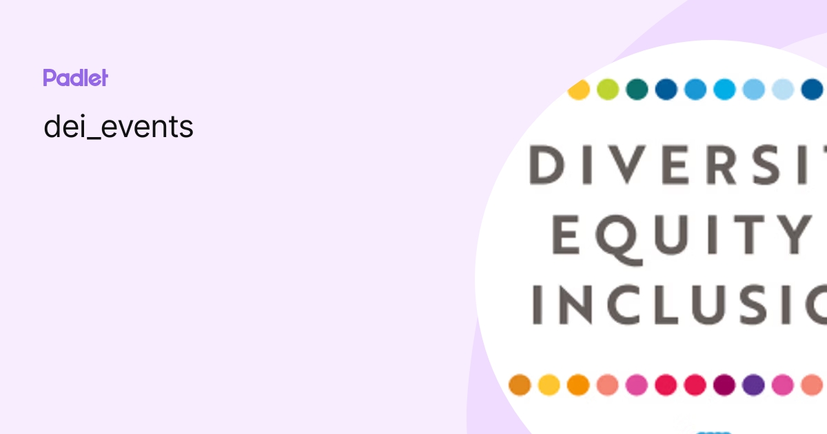 dei_events profile | Padlet