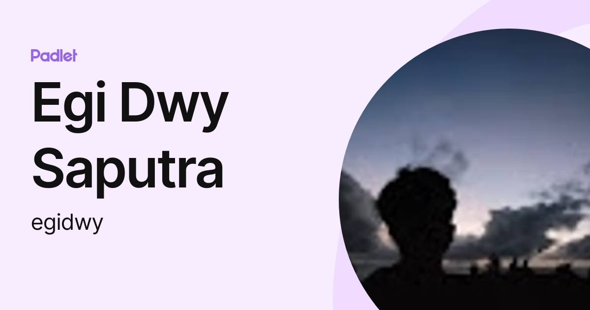 Egi Dwy Saputra (egidwy) profile | Padlet