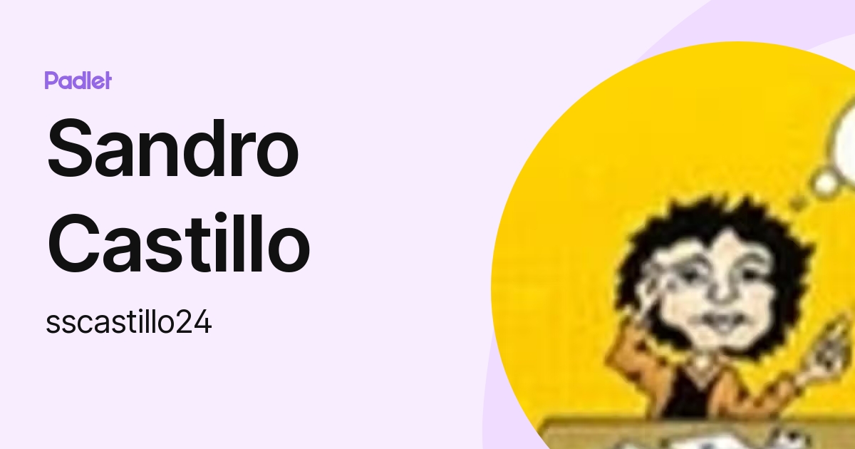 Sandro Castillo (sscastillo24) profile | Padlet