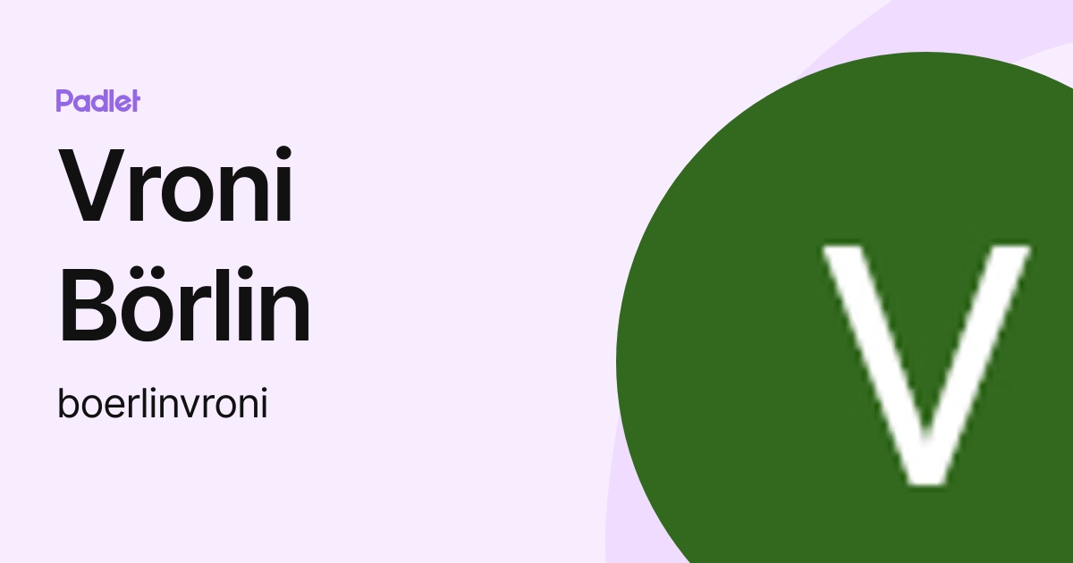Vroni Börlin (boerlinvroni) profile | Padlet