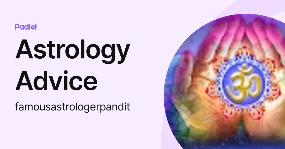 Astrology Advice (famousastrologerpandit) profile | Padlet
