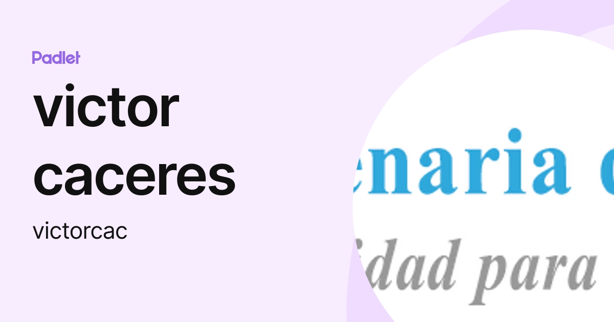 victor caceres (victorcac) profile | Padlet