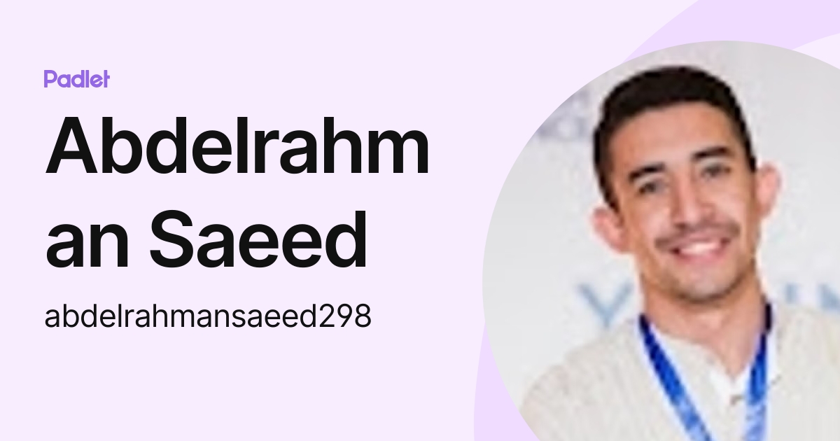 Abdelrahman Saeed (abdelrahmansaeed298) profile | Padlet