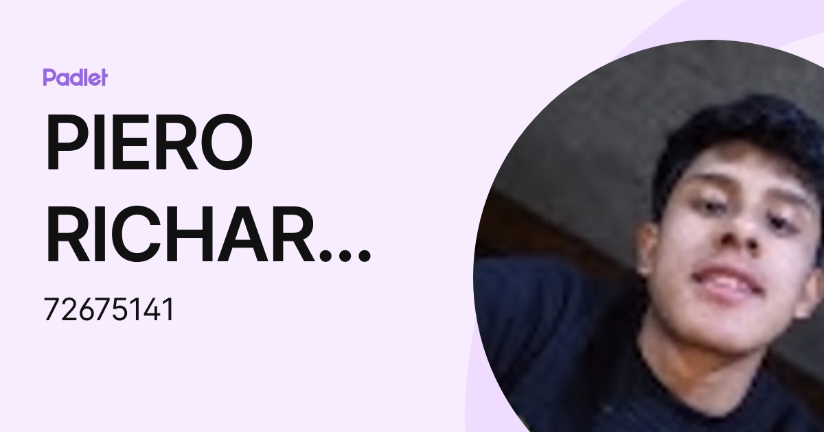 PIERO RICHARD EZETA AVELLANEDA (72675141) profile | Padlet