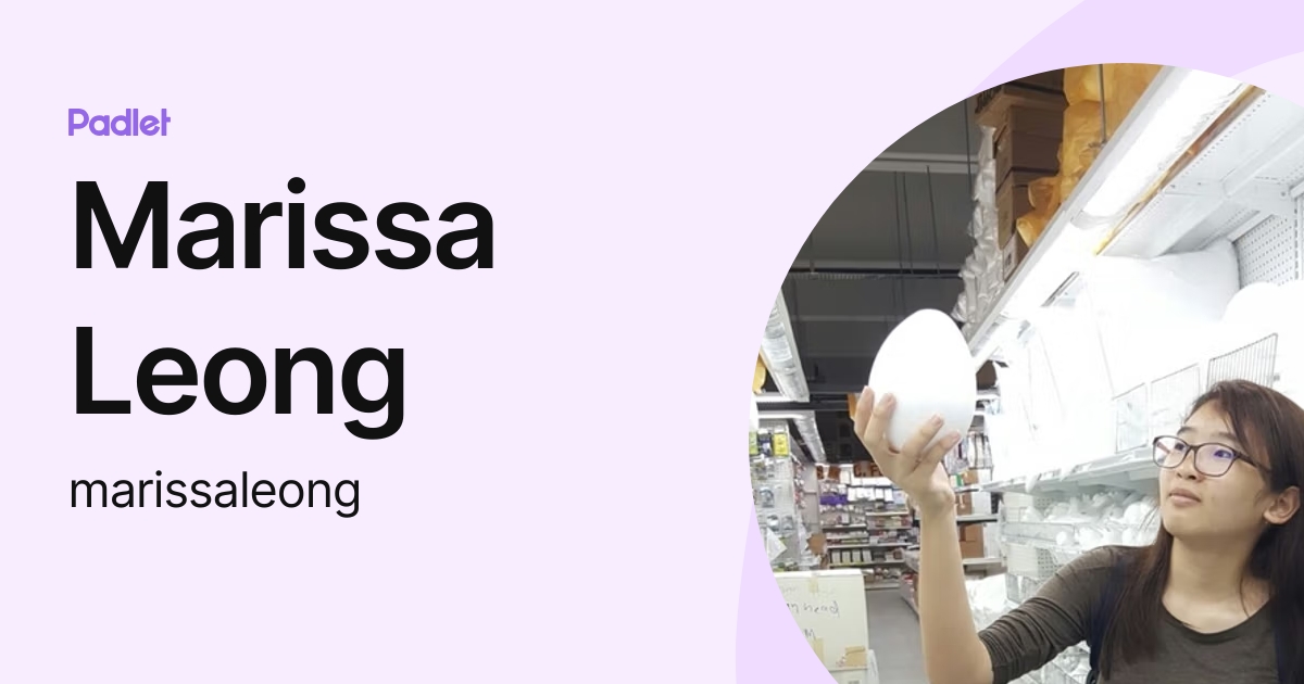 Marissa Leong (marissaleong) profile | Padlet