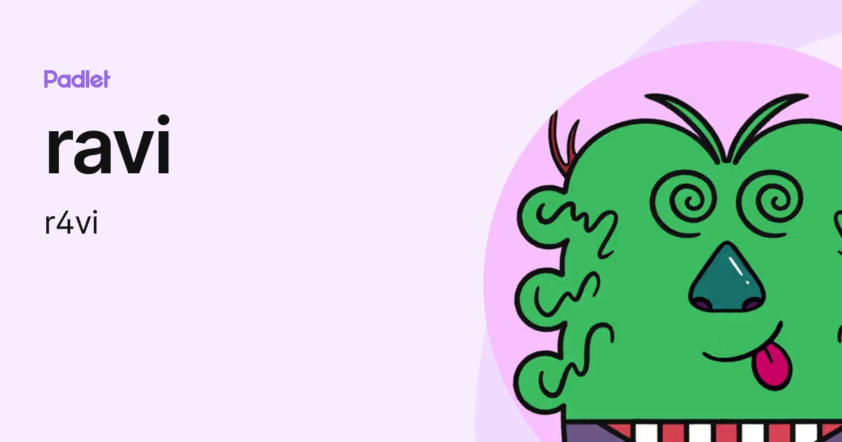 ravi (r4vi) profile | Padlet