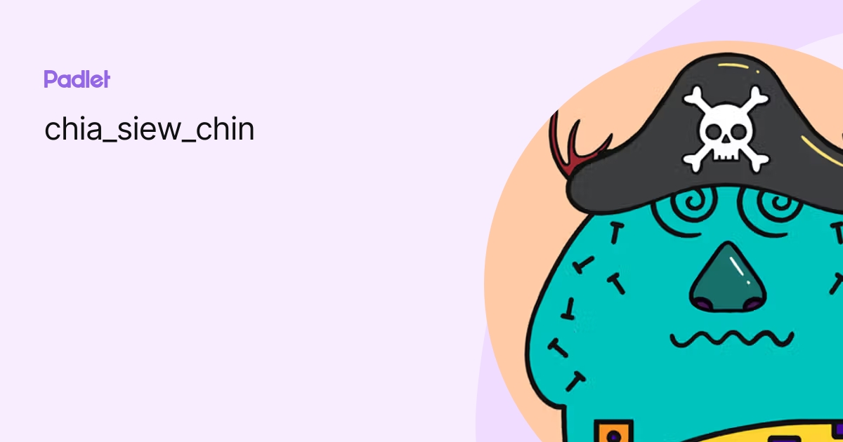 chia_siew_chin profile | Padlet