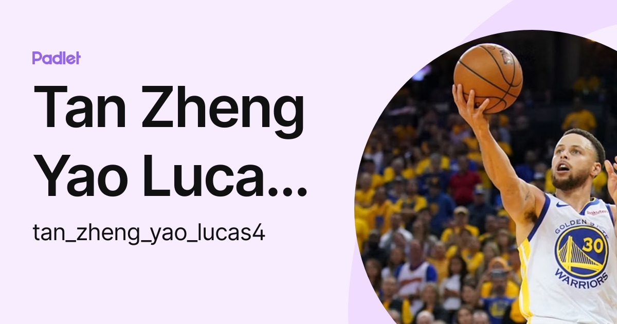 Tan Zheng Yao Lucas (Gmss) (tan_zheng_yao_lucas4) profile | Padlet