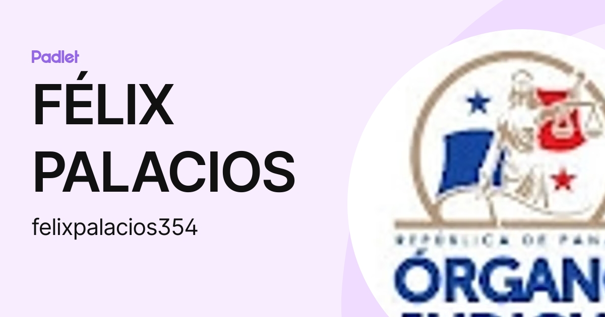 FÉLIX PALACIOS (felixpalacios354) profile | Padlet