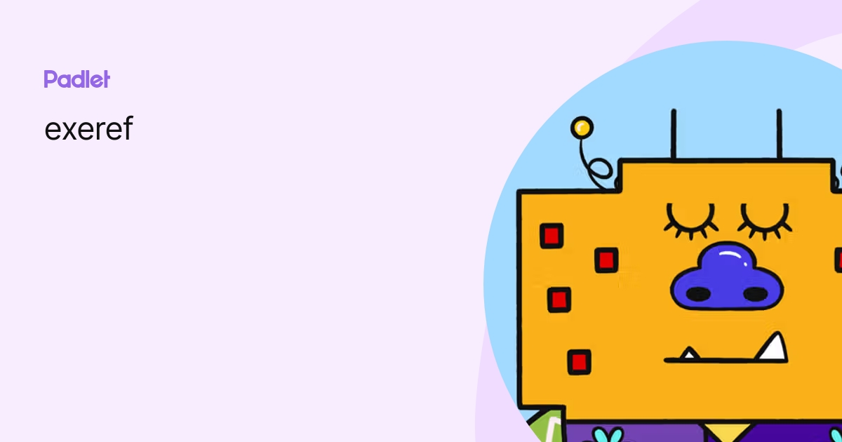 exeref profile | Padlet