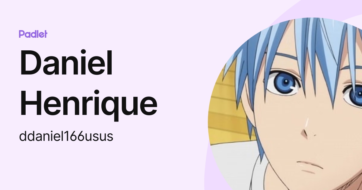 Daniel Henrique (ddaniel166usus) profile | Padlet