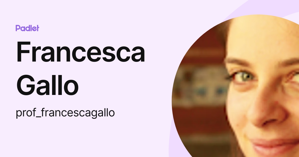 Francesca Gallo (prof_francescagallo) profile | Padlet