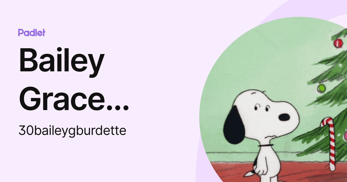 Bailey Burdette (30baileygburdette) profile | Padlet