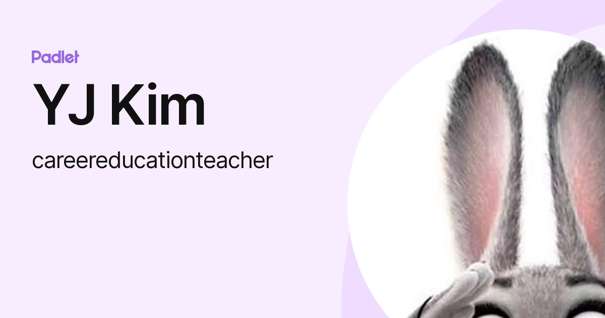 YJ Kim (careereducationteacher) profile | Padlet