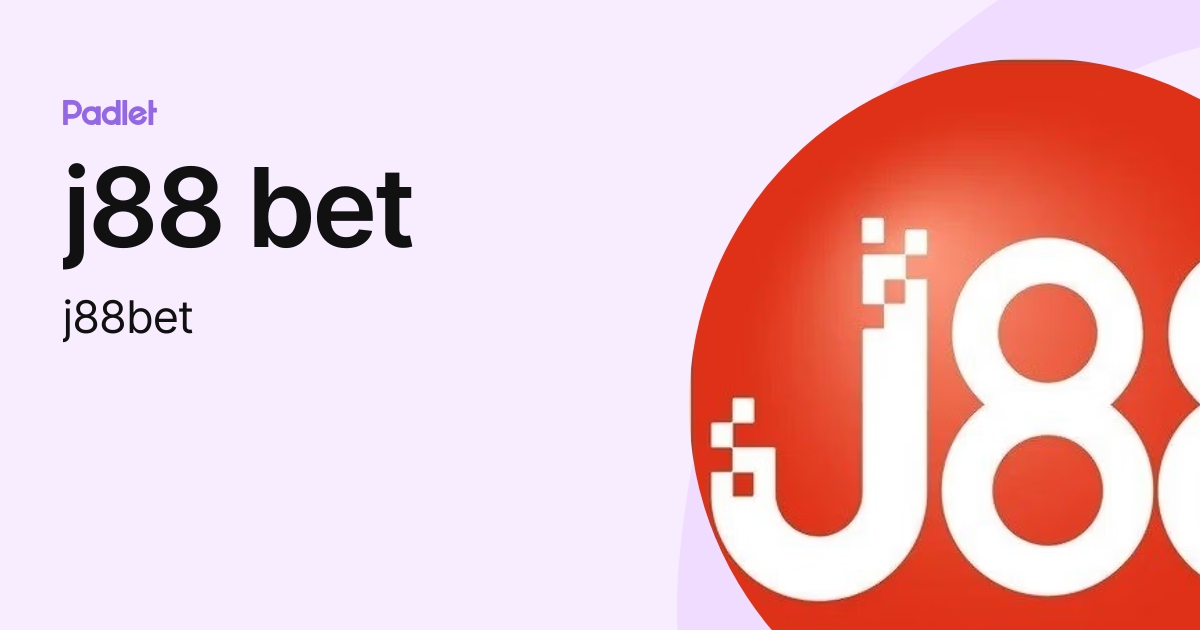 j88 bet (j88bet) profile | Padlet