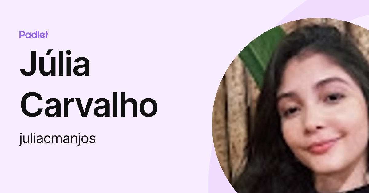 Júlia Carvalho (juliacmanjos) profile | Padlet