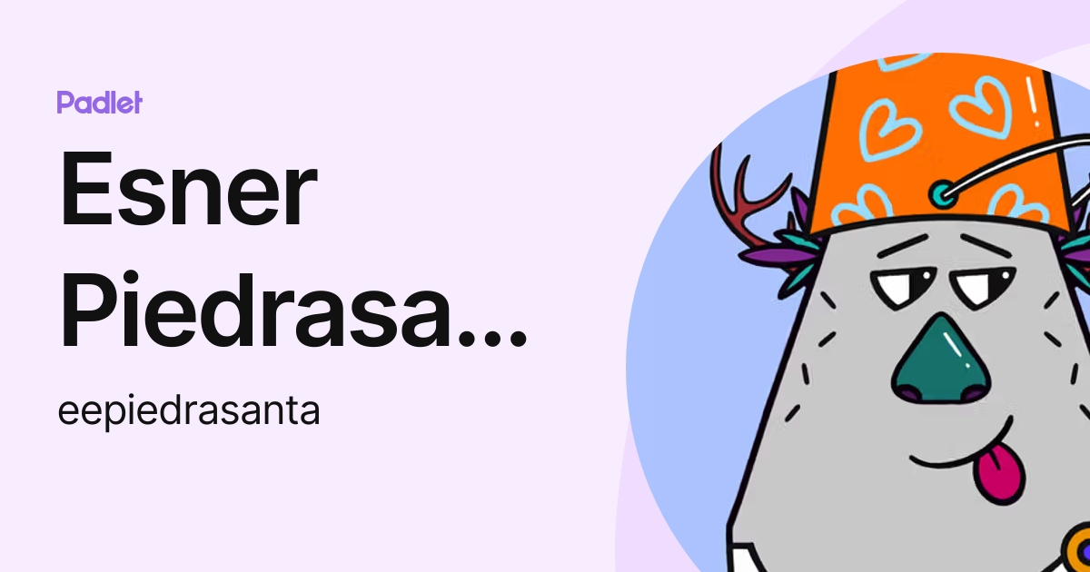 Esner Piedrasanta Castañon (eepiedrasanta) profile | Padlet