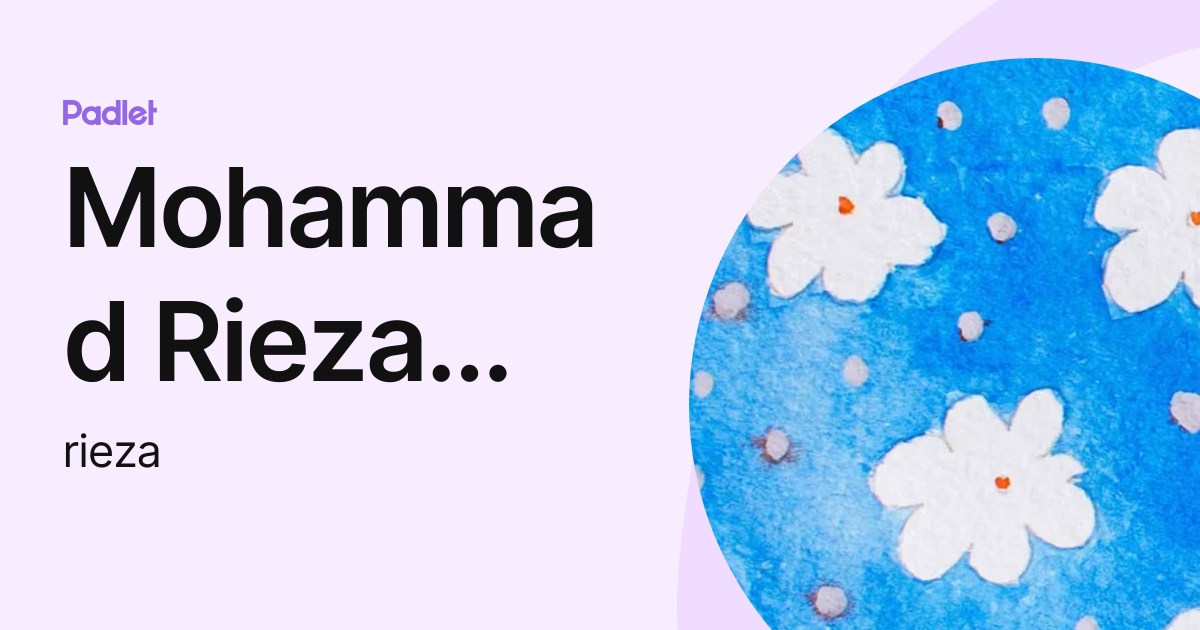 Mohammad Rieza Fahmi Bin Misrah (rieza) profile | Padlet