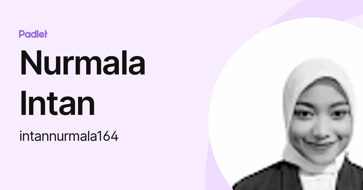 Nurmala Intan (intannurmala164) profile | Padlet