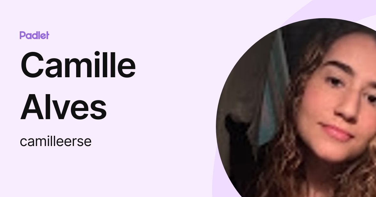 Camille Alves (camilleerse) profile | Padlet