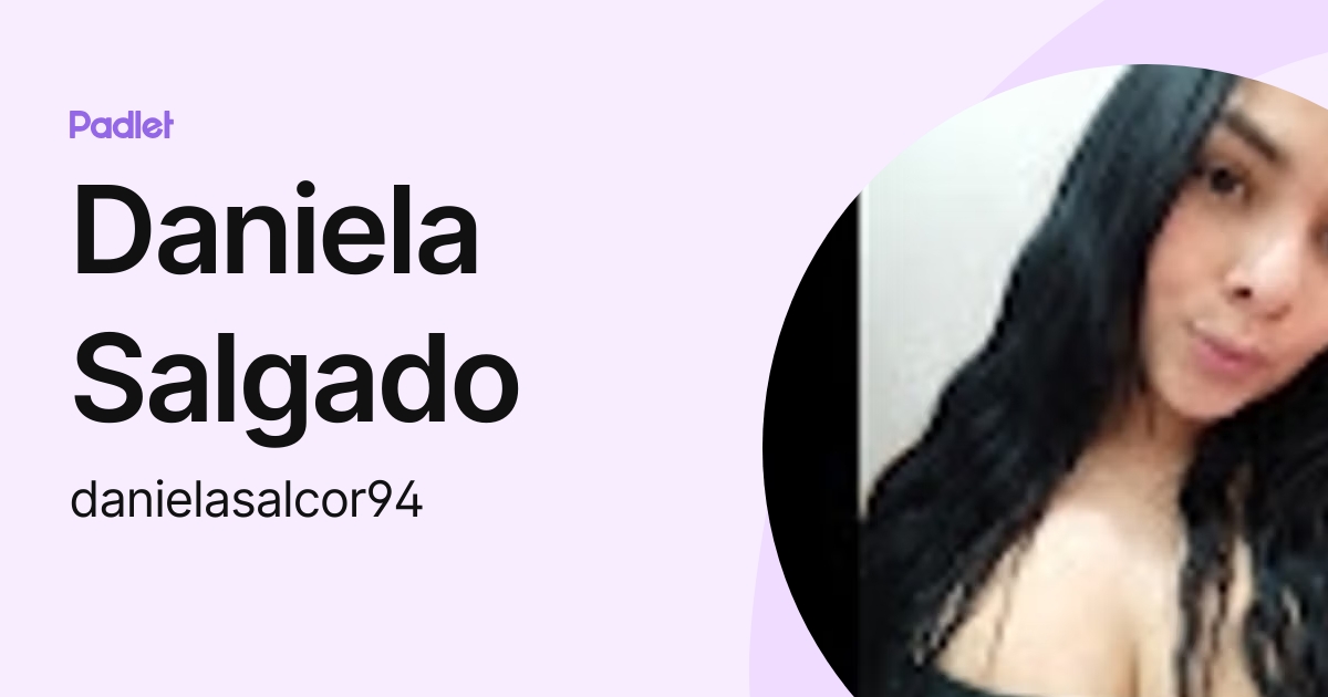 Daniela Salgado (danielasalcor94) profile | Padlet